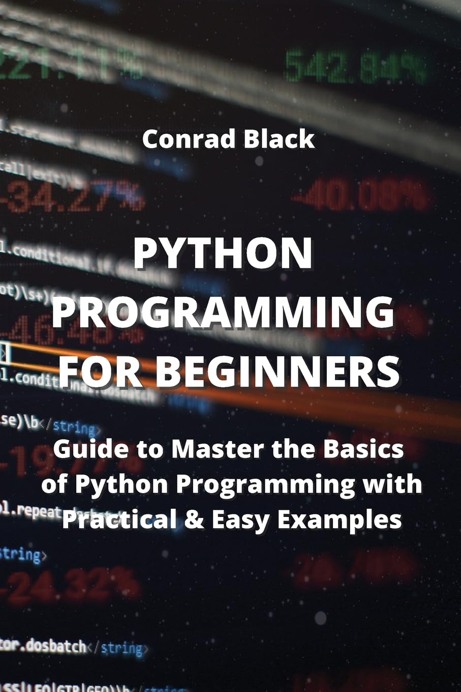 Buy Python Programming For Beginners Guide To Master The Basics Of Python Programming With
