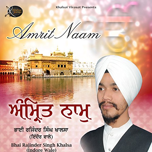 Play Amrit Naam by Bhai Rajinder Singh Khalsa on Amazon Music