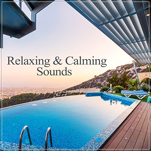 Relaxing & Calming Sounds – New Age Sounds, Calm Mind, Free Time, Soft ...