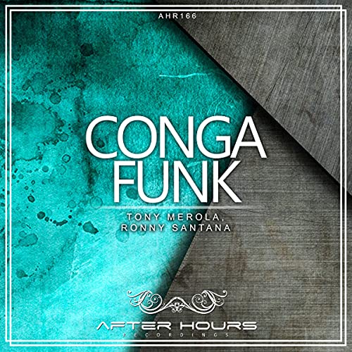 Play Conga Funk by Tony Merola & Ronny Santana on Amazon Music Unlimited
