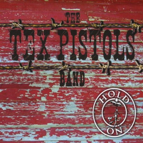 Play Hold On by The Tex Pistols Band on Amazon Music
