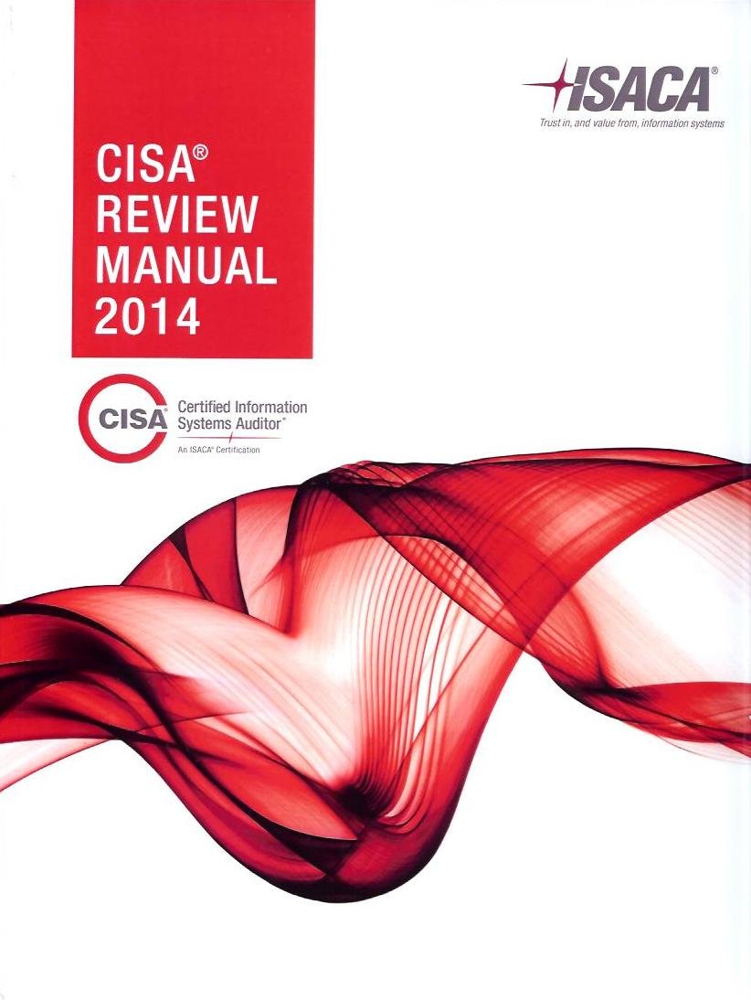 Amazon.com: CISA Review Manual 2014: 9781604204001: Isaca: Books
