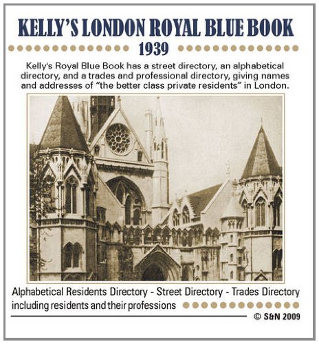 London, Kelly's Royal Blue Book 1939: Amazon.co.uk: 9781847275042: Books