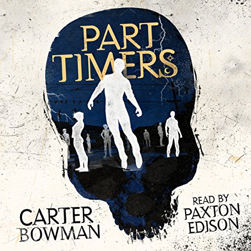 Amazon.com: Part-Timers (Audible Audio Edition): Carter Bowman, Paxton ...