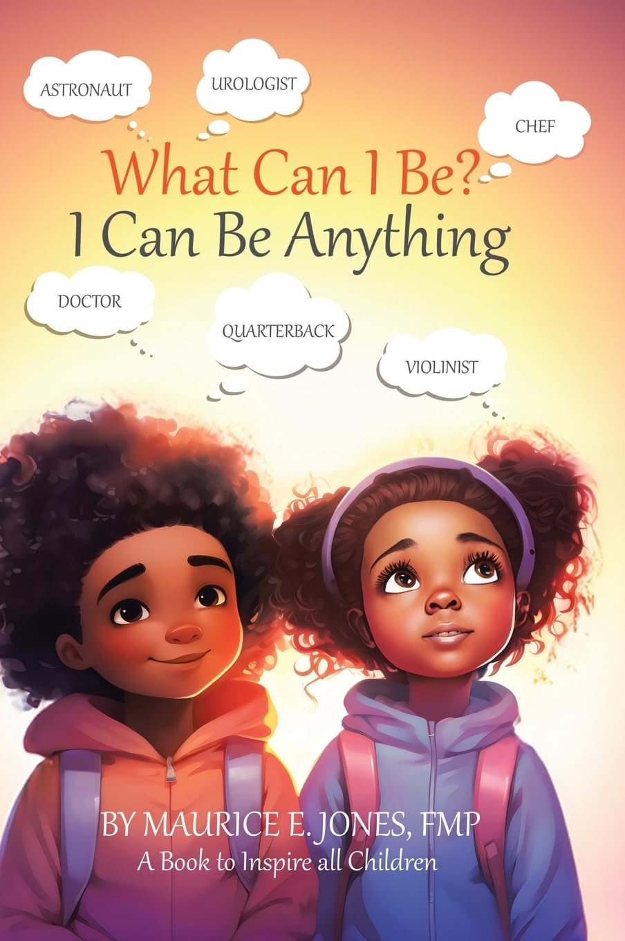 What Can I Be?: I Can Be Anything: Jones, Fmp Maurice E: 9780228896272 ...