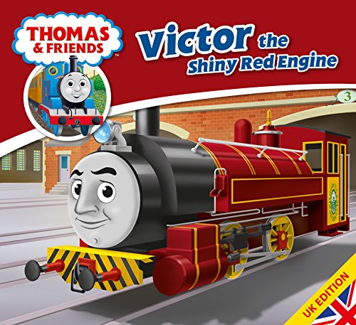 Victor the Shiny Red Engine (Thomas & Friends Engine Adventures) eBook ...