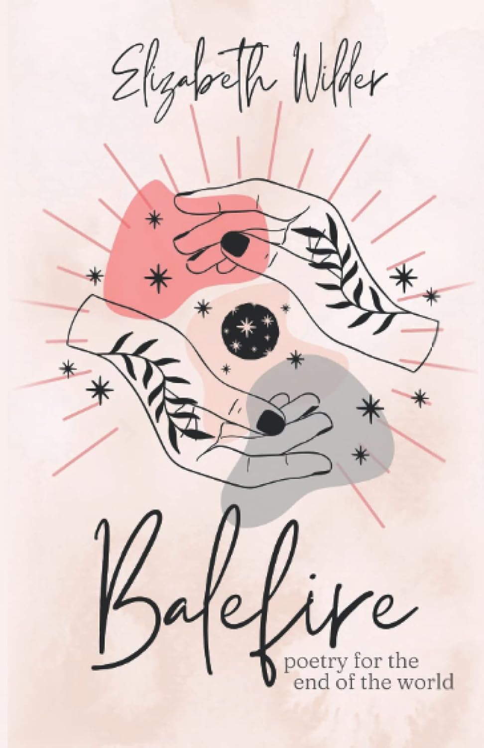 Amazon.com: Balefire: Poetry for the End of the World (Poetry by ...