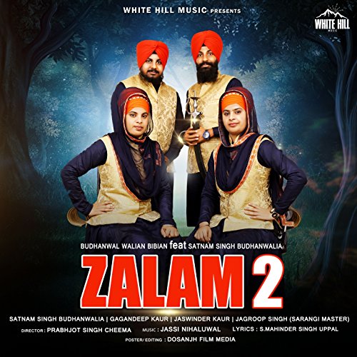 Play Zalam 2 (feat. Satnam SIngh Budhanwalia) by Budhanwal Walian ...