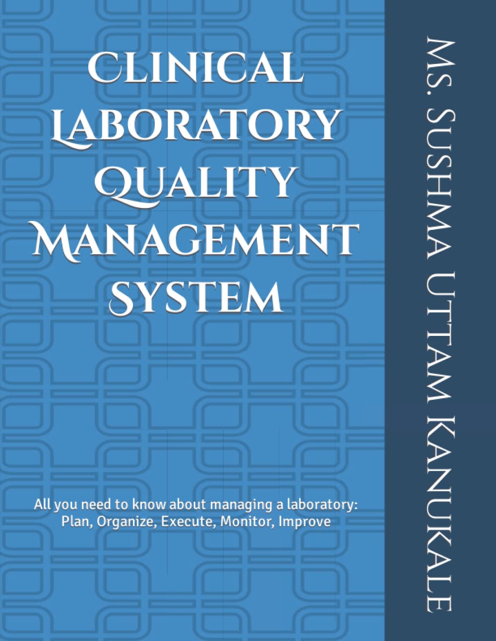 Clinical Laboratory Quality Management System: All you need to know ...