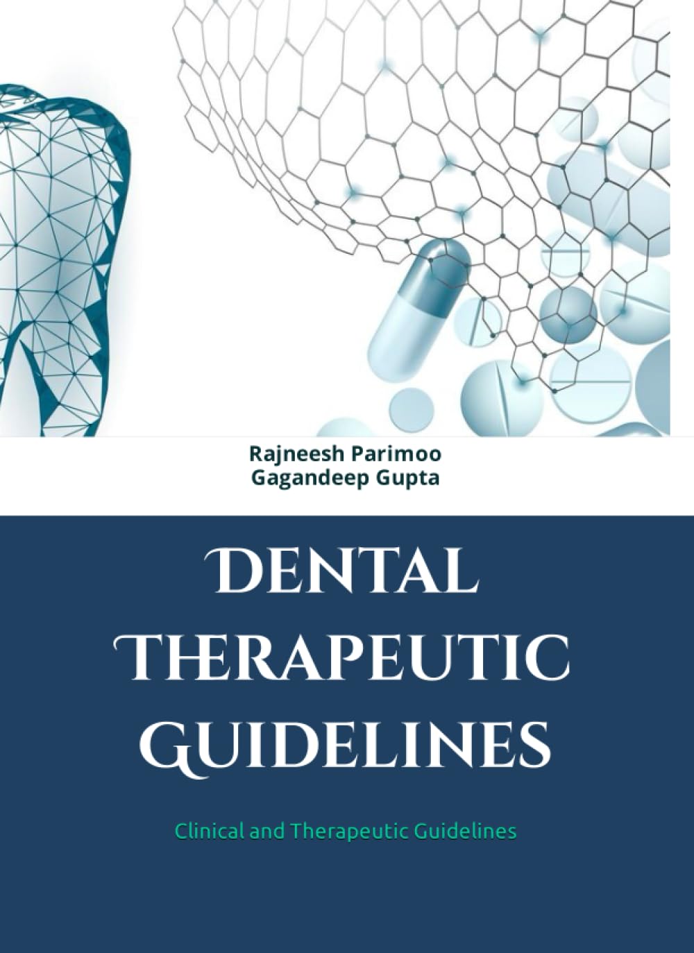 Dental Therapeutic Guidelines: Clinical and Therapeutic Guidelines ...