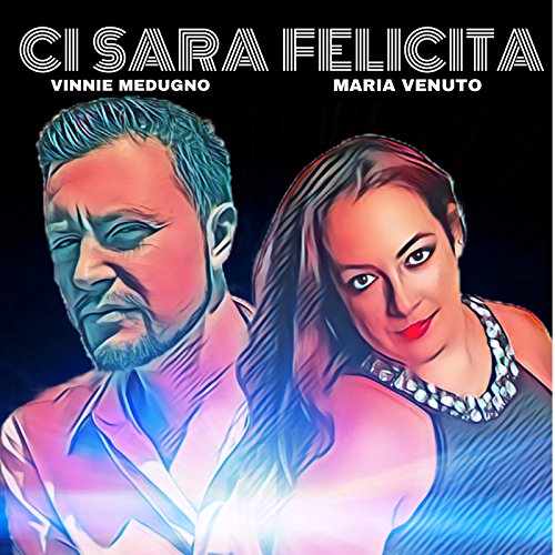 Play Ci sara felicita by Vinnie Medugno & Maria Venuto on Amazon Music