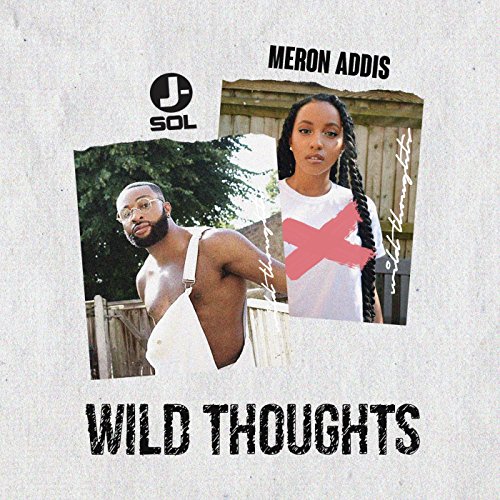 Wild Thoughts by J-Sol & Meron Addis on Amazon Music - Amazon.com