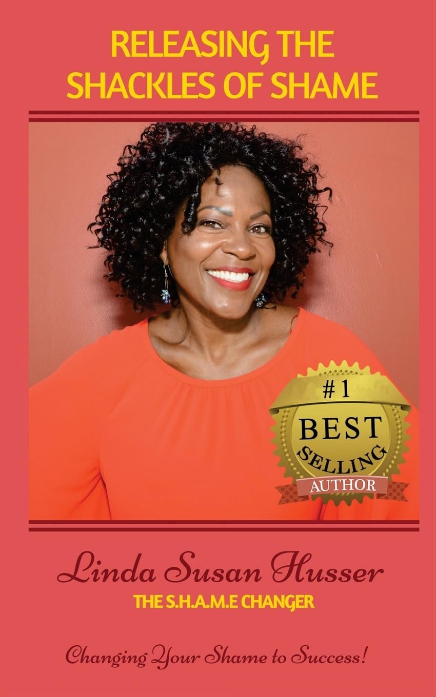 Releasing the Shackles of Shame: Husser, Linda Susan: 9781537395357 ...