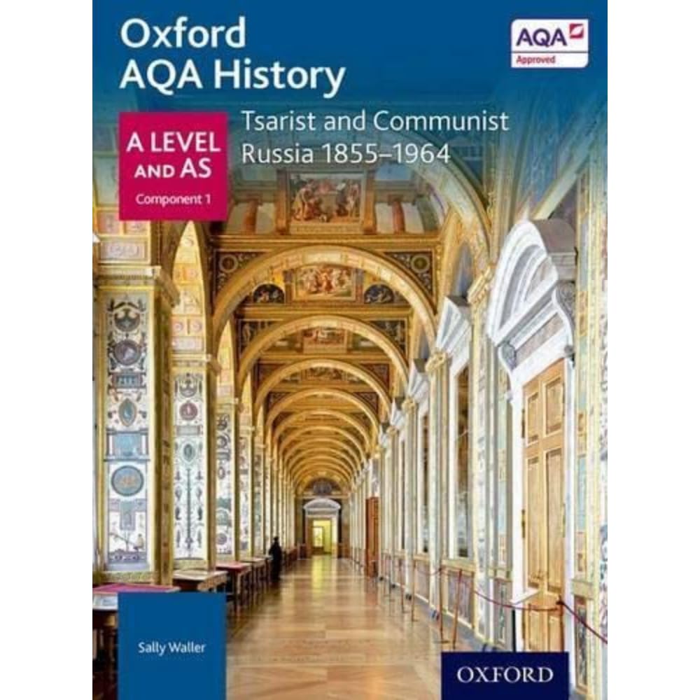 Oxford AQA History for A Level: Tsarist and Communist Russia 1855-1964 ...