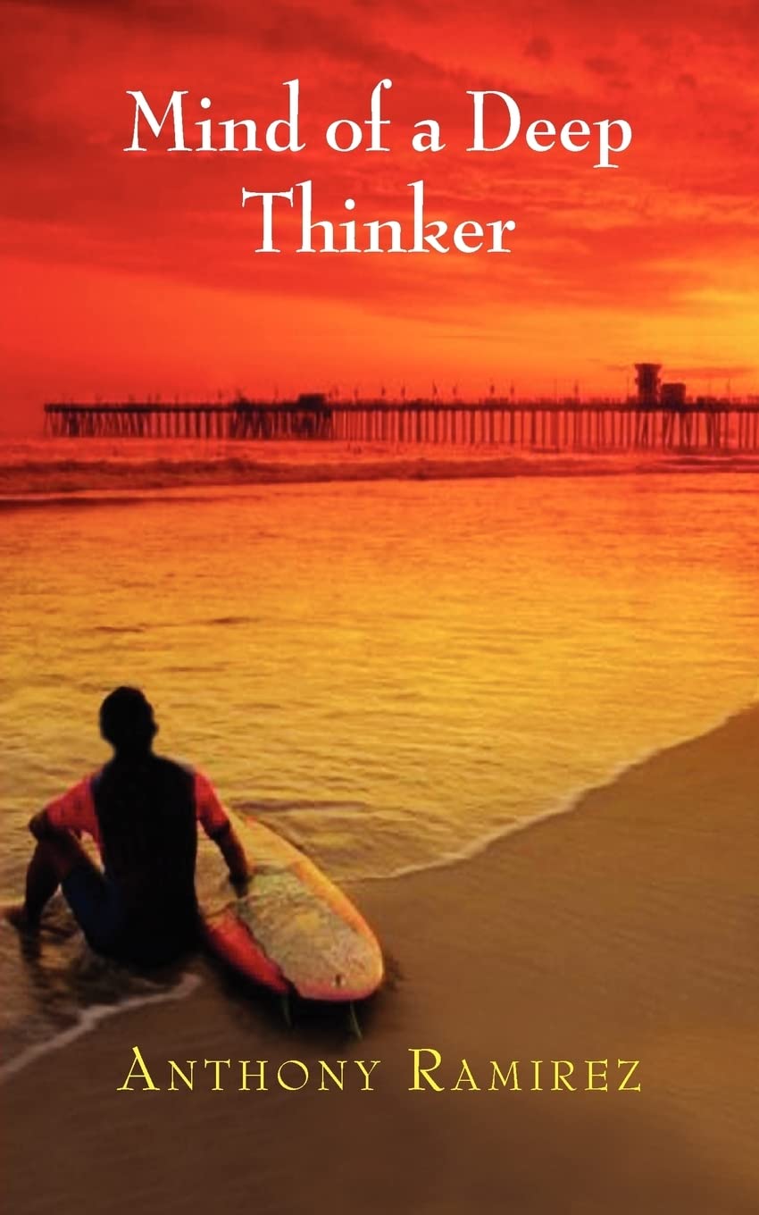 Mind of a Deep Thinker: Ramirez, Anthony: 9781614930525: Amazon.com: Books