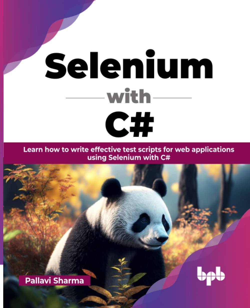 Selenium with C# : Pallavi Sharma: Amazon.in: Books