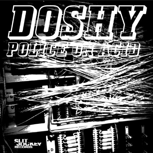 Play Police on Acid - EP by Doshy on Amazon Music