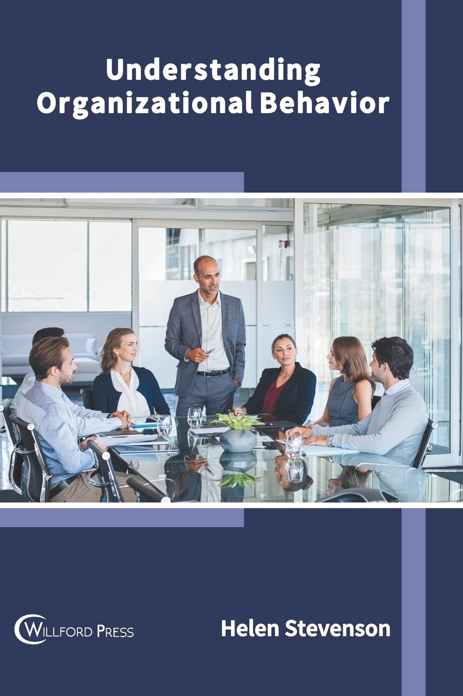 Understanding Organizational Behavior: Stevenson, Helen: 9781682859926 ...
