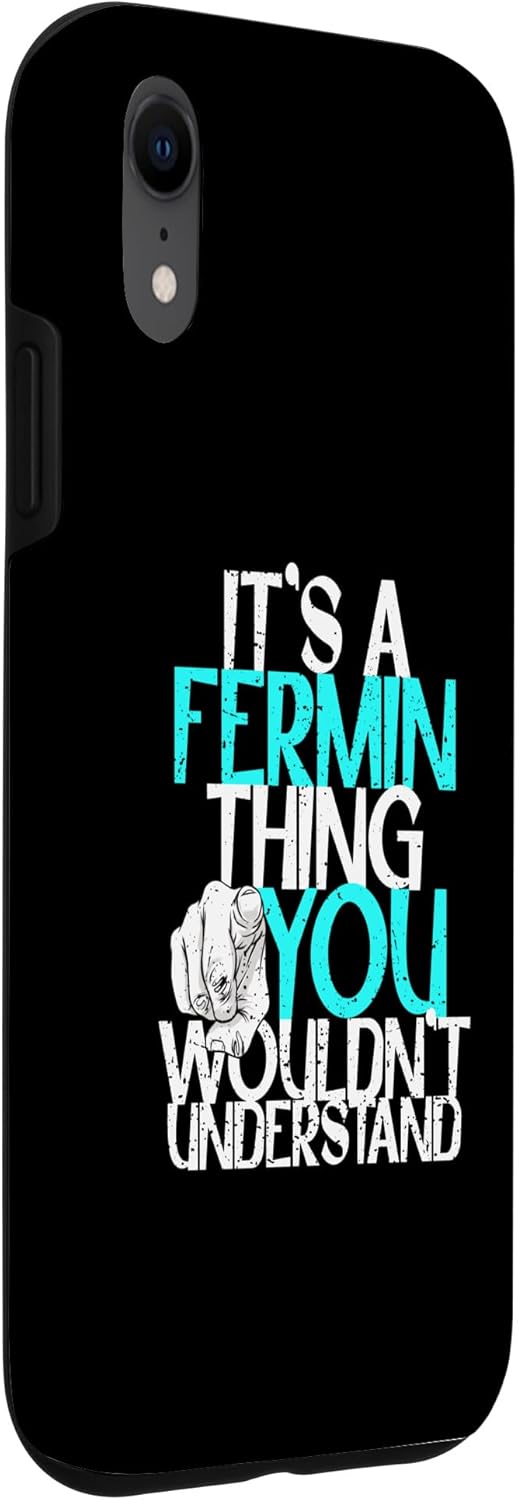 iPhone XR It’s A Fermin Thing You Wouldn’t Understand Case – Yaxa Colombia