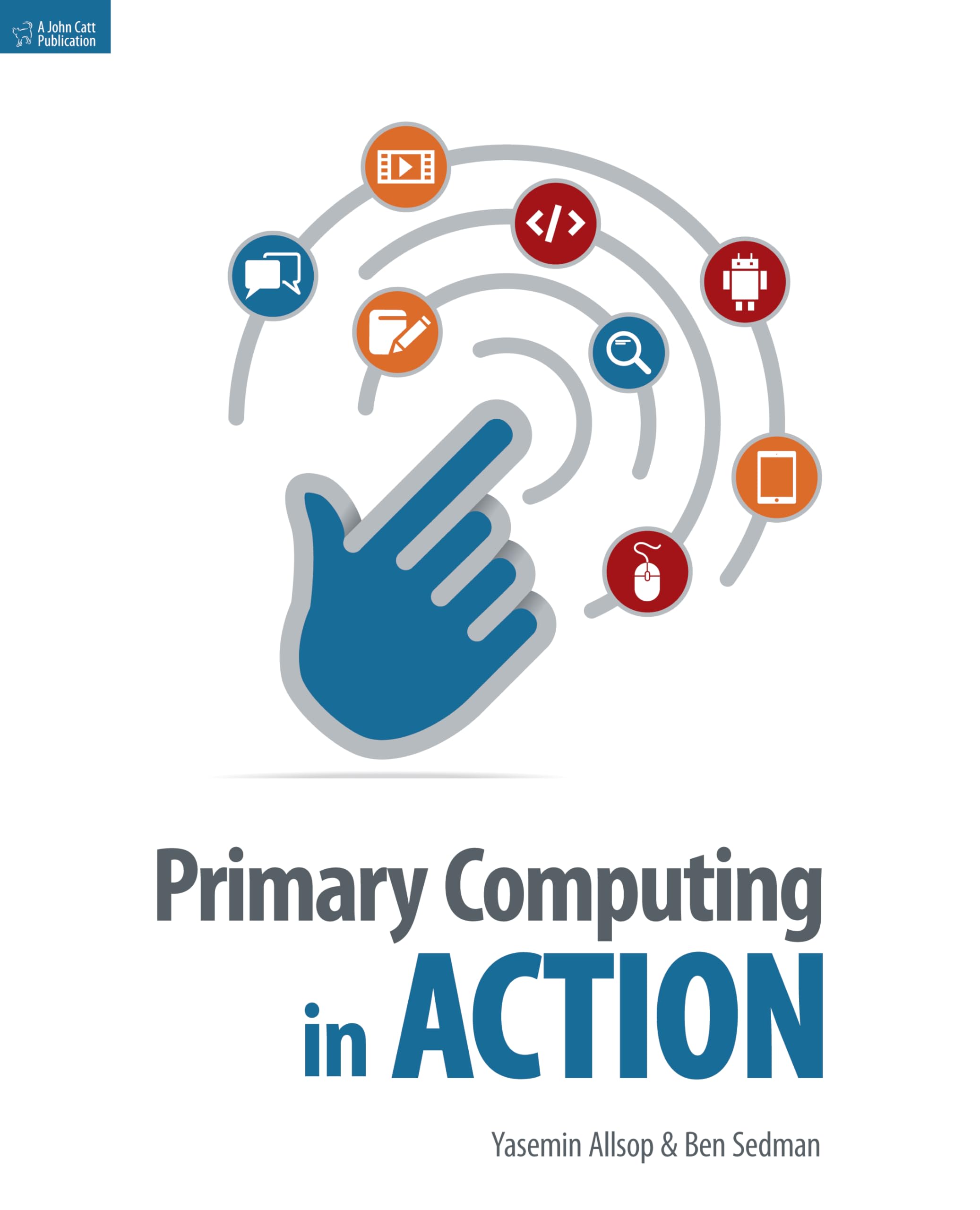 Primary Computing in Action : Sedman, Ben, Allsop, Yasemin: Amazon.co ...
