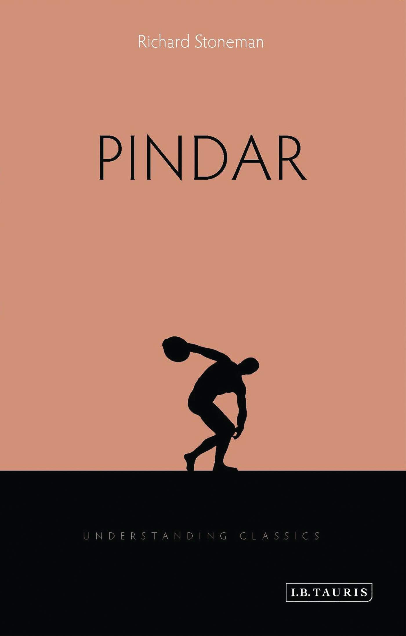 Pindar (Understanding Classics): Stoneman, Richard, Stoneman, Richard ...