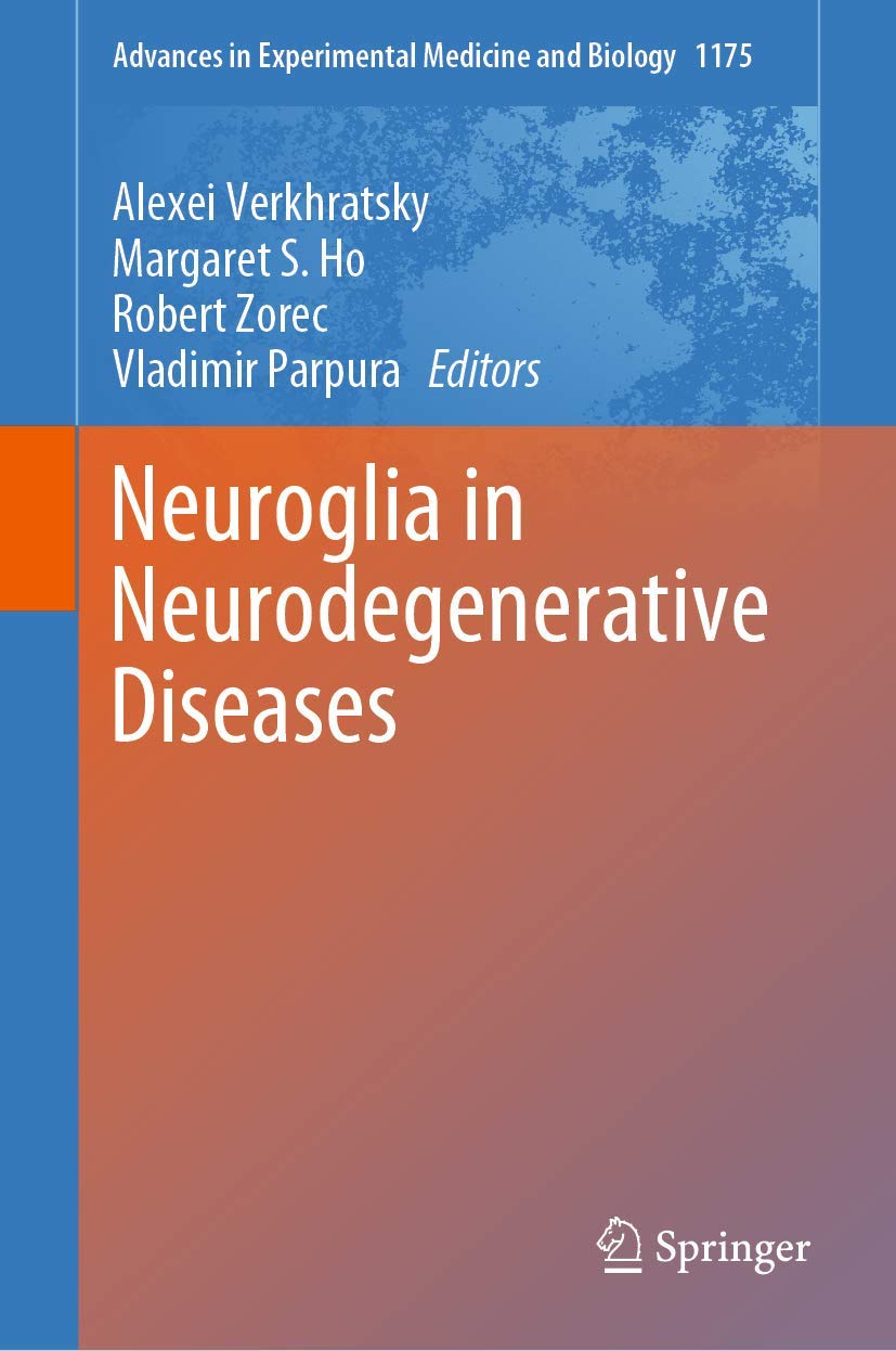 Neuroglia in Neurodegenerative Diseases (Advances in Experimental ...