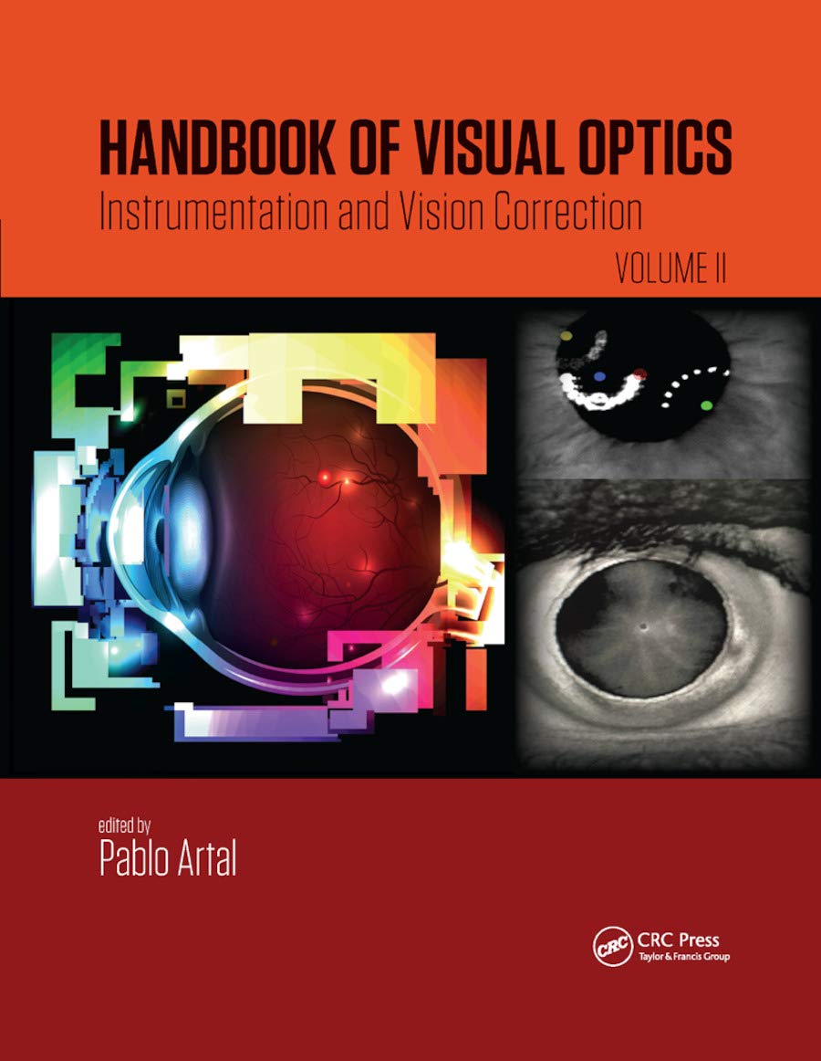 Handbook of Visual Optics, Volume Two: Instrumentation and Vision ...