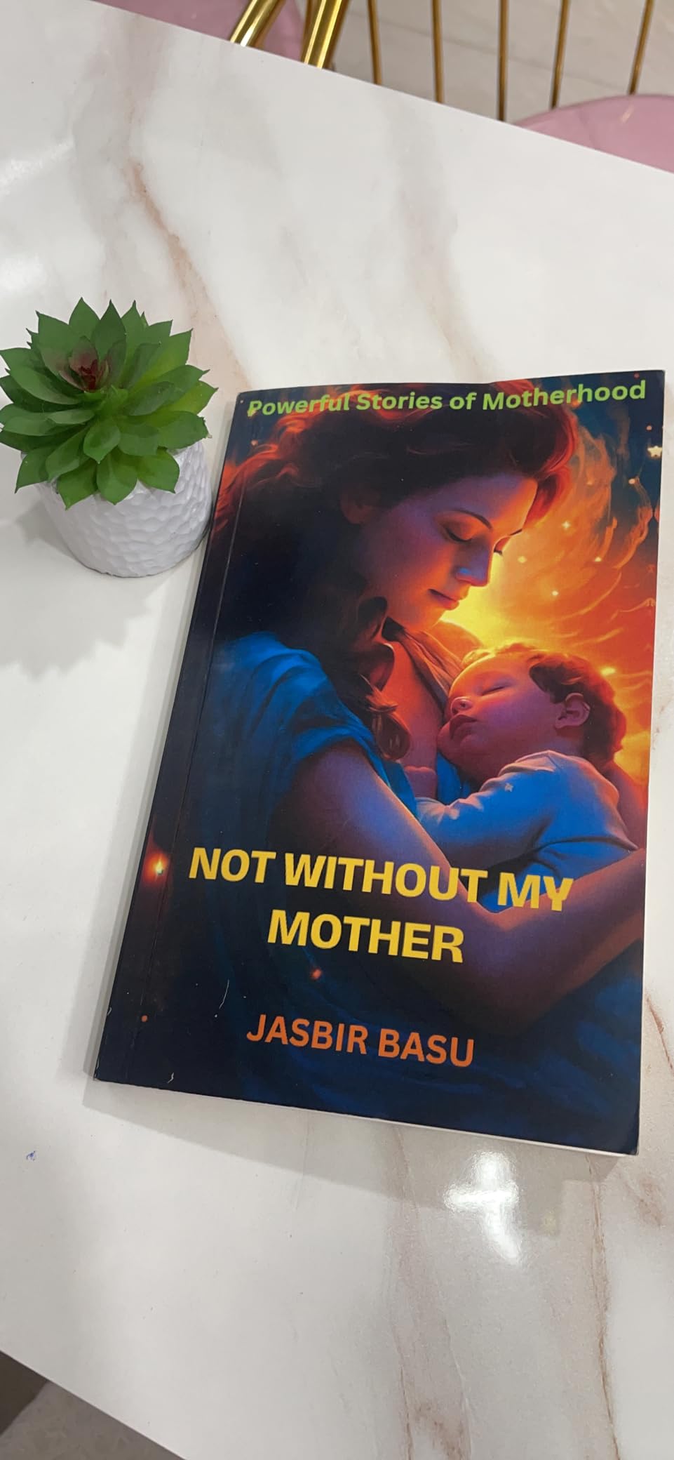 Buy Not Without My Mother: Powerful Stories Of Motherhood Book Online ...