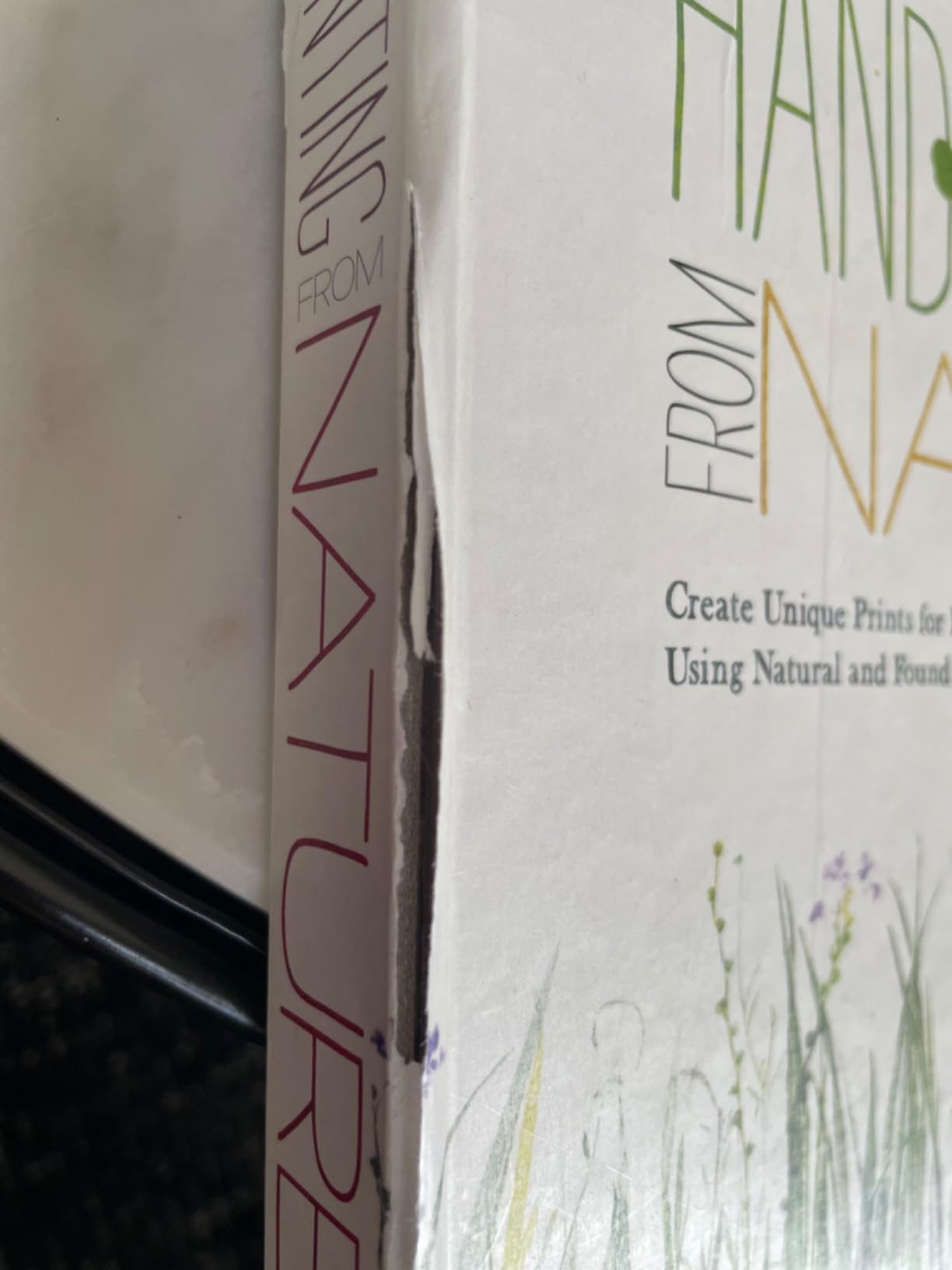 Hand Printing from Nature: Create Unique Prints for Fabric, Paper, and ...