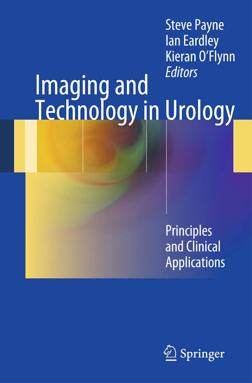 Imaging and Technology in Urology: Principles and Clinical Applications ...