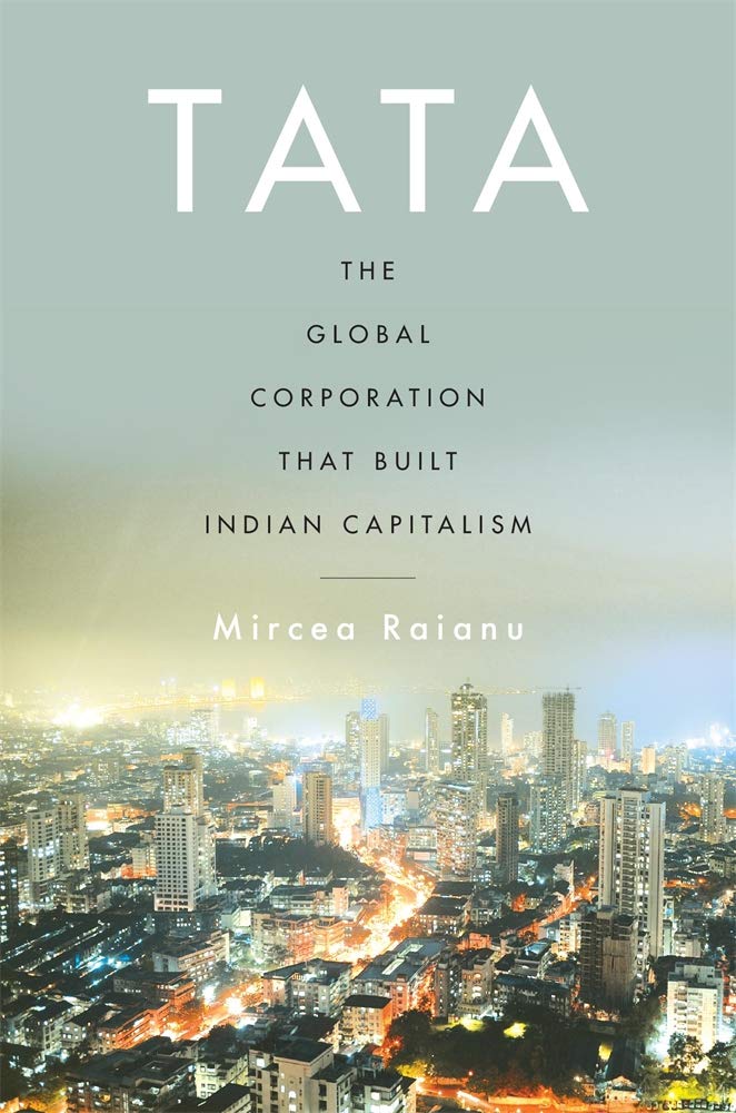 Amazon.com: Tata: The Global Corporation That Built Indian Capitalism ...