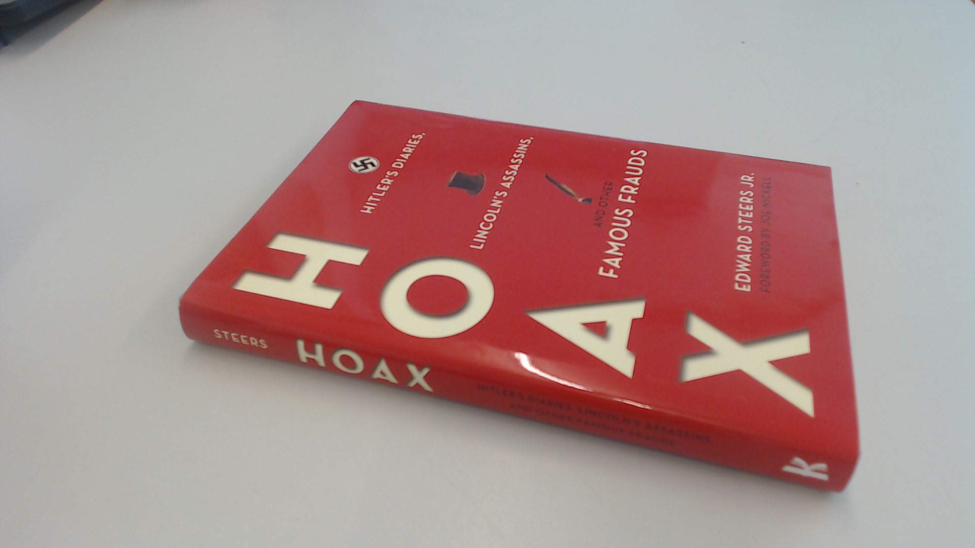 Hoax: Hitler's Diaries, Lincoln's Assassins, and Other Famous Frauds ...