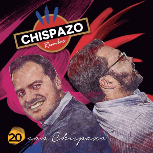 Amazon MusicでChispazoの20 Con Chispazoを再生する
