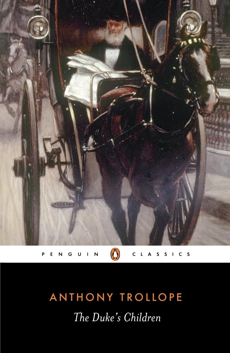 The Duke's Children (Penguin Classics): Trollope, Anthony ...