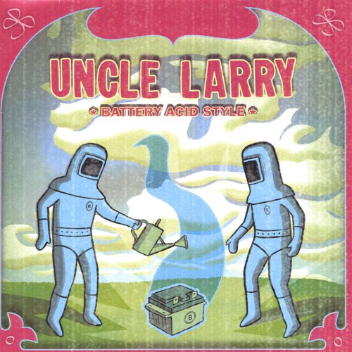 Play Battery Acid Style by Uncle Larry on Amazon Music