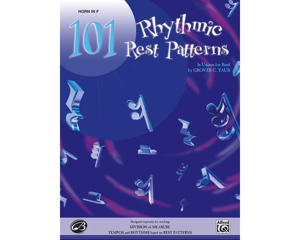 Amazon.com: Alfred 101 Rhythmic Rest Patterns Horn in F: 0029156102895 ...
