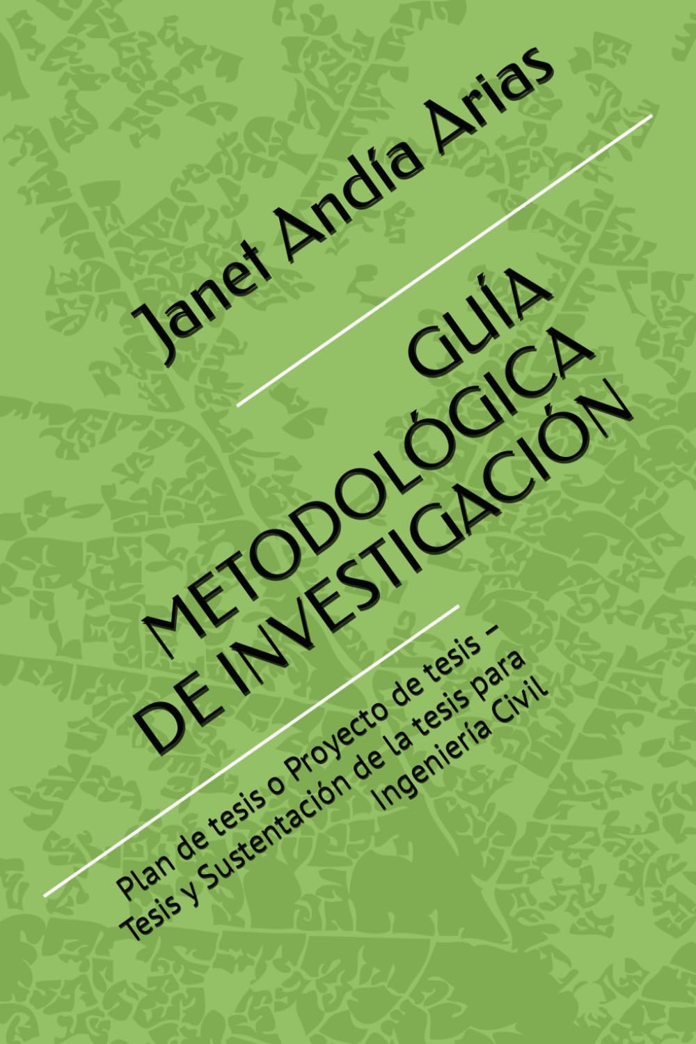 GUÍA METODOLÓGICA DE INVESTIGACIÓN: Plan de tesis o Proyecto de tesis ...