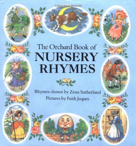Orchard Book Of Nursery Rhymes: Zena Sutherland: 9780531059036: Amazon ...