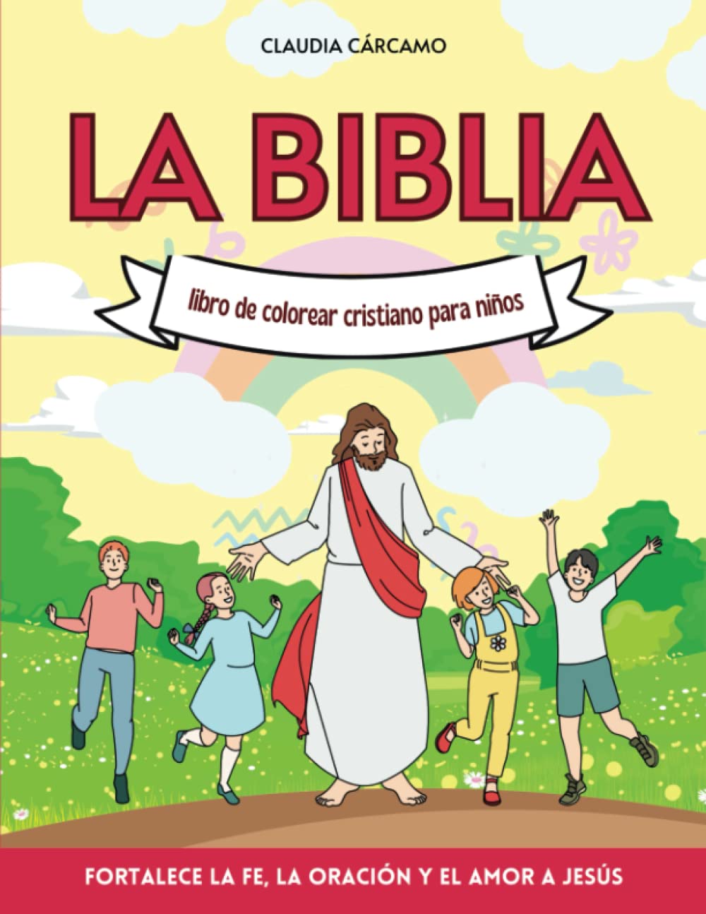 La Biblia Libro de Colorear Cristiano para Niños en Español: Una forma ...