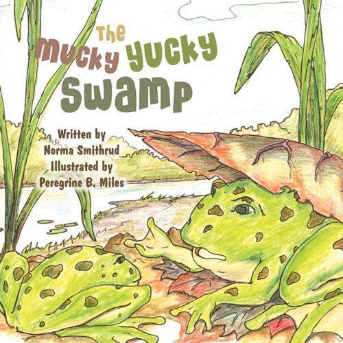 The Mucky Yucky Swamp : Amazon.in: Books