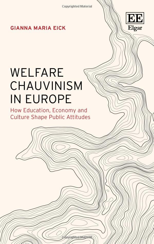 Welfare Chauvinism in Europe: How Education, Economy and Culture Shape ...