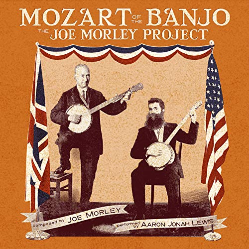 Amazon.com: Mozart of the Banjo, the Joe Morley Project : Aaron Jonah ...