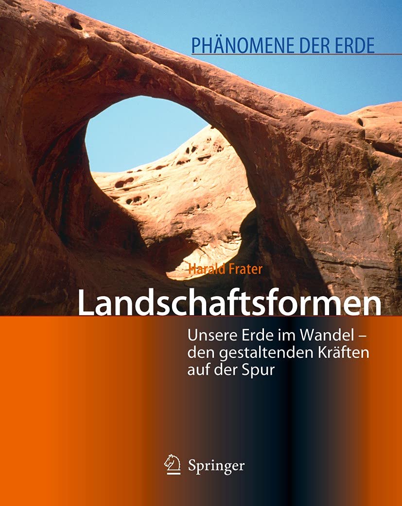 Landschaftsformen: Unsere Erde im Wandel - den gestaltenden Kräften auf ...