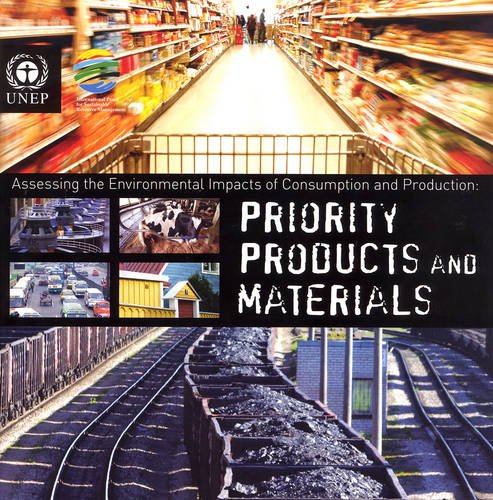 Priority Products And Materials: Assessing The Environmental Impacts Of ...