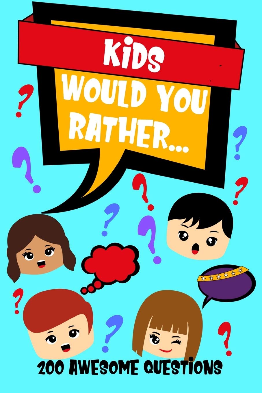 Kids Would You Rather: Game Book Gift Idea For Children Age 6-12 ...