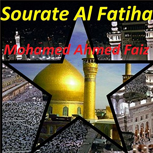 Play Sourate Al Fatiha (Quran) by Mohamed Ahmed Faiz on Amazon Music ...