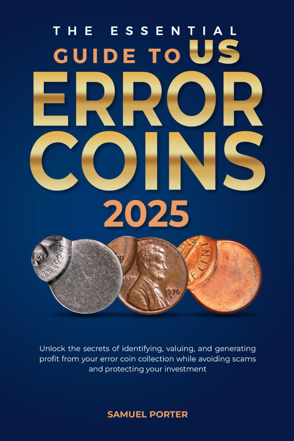 Amazon.com: The Essential Guide to US Error Coins: Unlock the secrets ...