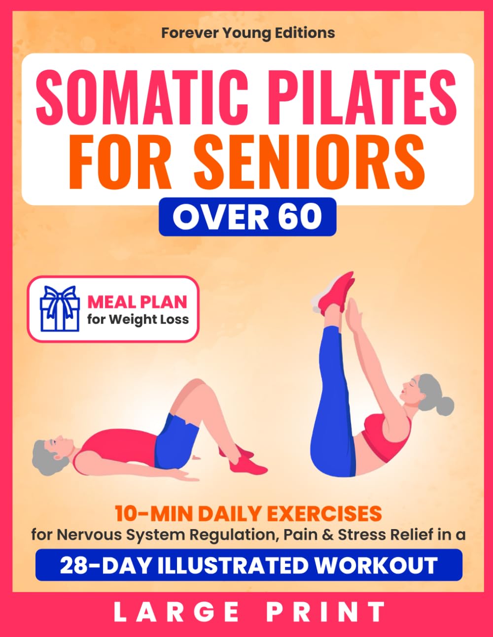 Somatic Pilates for Seniors Over 60: 10-Min Daily Exercises for Nervous ...