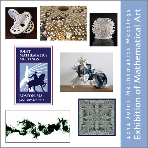 2012 Joint Mathematics Meetings Exhibition of Mathematical Art: Robert ...