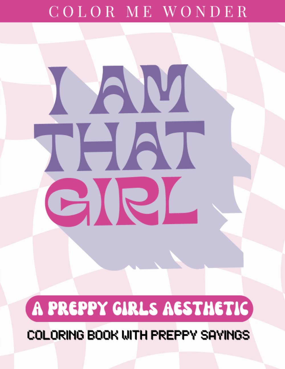 Preppy Girl Aesthetic Coloring Book: Quotes & Saying for Teens, Tweens ...